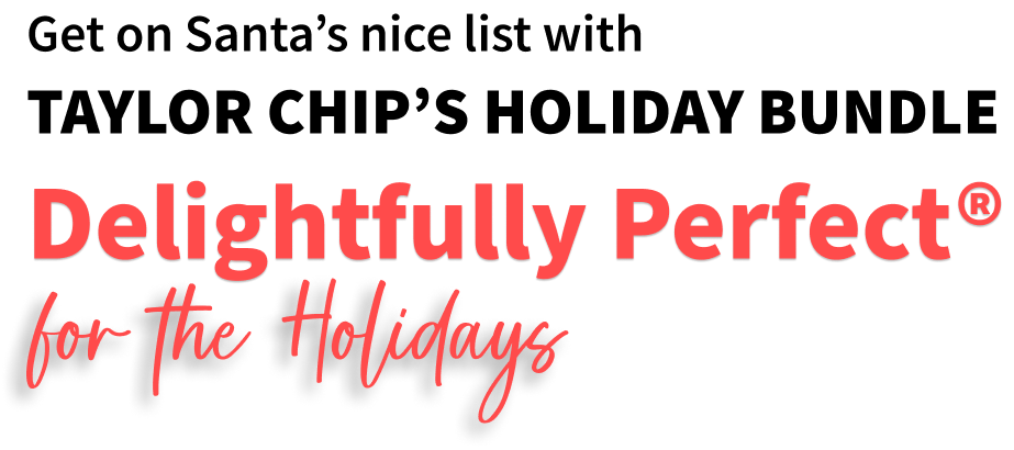 Taylor Chip | Delightfully Perfect Cookies